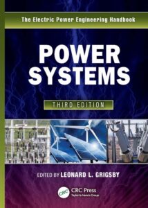 The Electric Power Engineering Handbook 3rd Edition — Engineering Books
